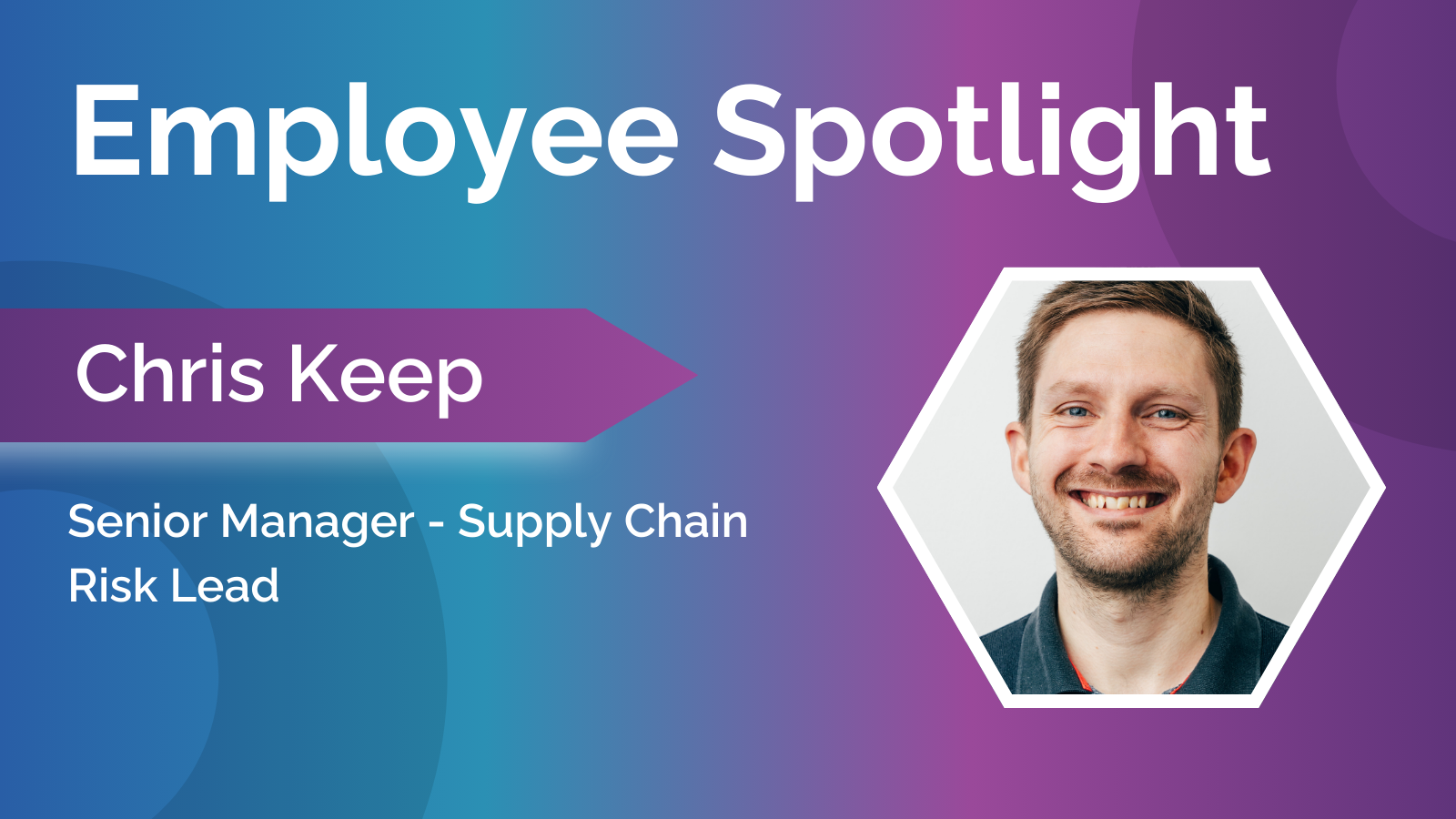 Employee Spotlight - Chris Keep Employee Spotlight - Chris Keep